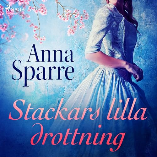 Amazon.com: Stackars lilla drottning (Audible Audio Edition): Anna Sparre, Sofia Watts, SAGA ...