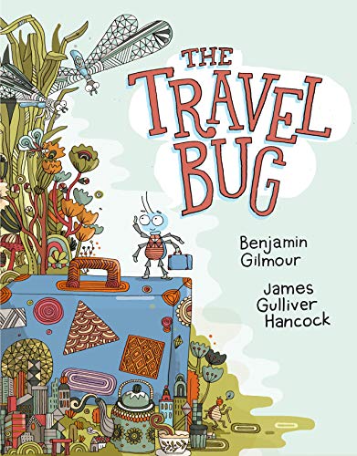 The Travel Bug - Kindle edition by Gilmour, Benjamin, Hancock, James ...