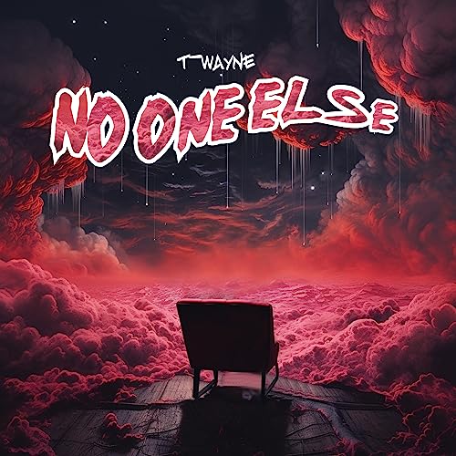 Play No One Else by T-Wayne on Amazon Music Unlimited