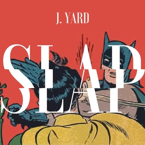 Play Slap by J. Yard on Amazon Music Unlimited