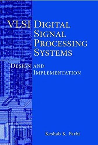 Amazon.com: VLSI Digital Signal Processing Systems: Design and Implementation by Keshab K. Parhi ...