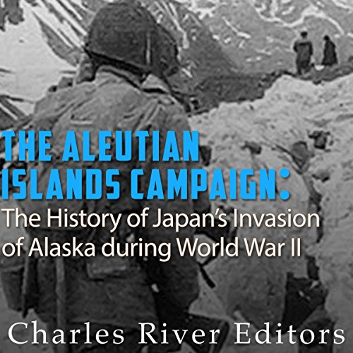 Amazon.com: The Aleutian Islands Campaign: The History of Japan's ...