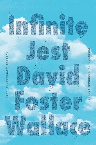 Infinite Jest (30th Anniversary Edition): Wallace, David Foster, Zauner, Michelle: 9780316602921 ...