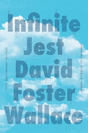 Infinite Jest (30th Anniversary Edition): Wallace, David Foster, Zauner ...
