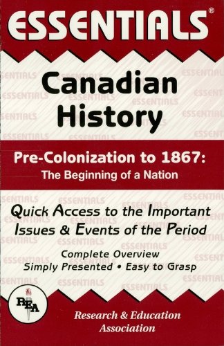 Canadian History: Pre-Colonization to 1867 Essentials (Essentials Study ...