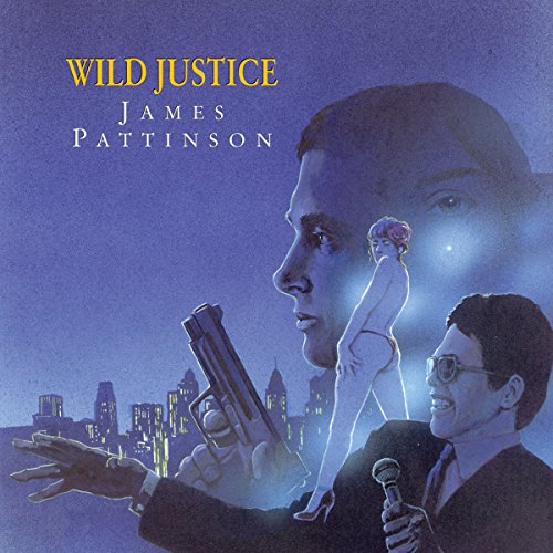 Amazon.com: Wild Justice (Audible Audio Edition): James Pattinson ...
