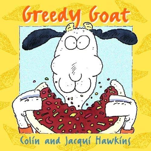 Greedy Goat (Collins Picture Lions): Jacqui Hawkins, Colin; Hawkins ...