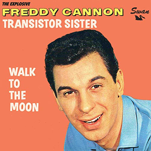 Transistor Sister by Freddy Cannon on Amazon Music - Amazon.com