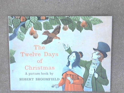 The Twelve Days of Christmas: A Picture Book: Broomfield, Robert ...