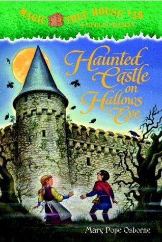 Haunted Castle on Hallow's Eve (Magic Tree House): Mary Pope Osborne ...