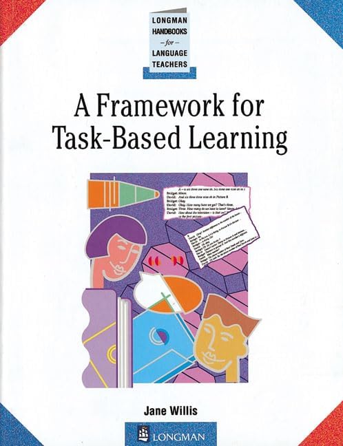 Amazon.com: A Framework for Task-Based Learning (Longman Handbooks for ...