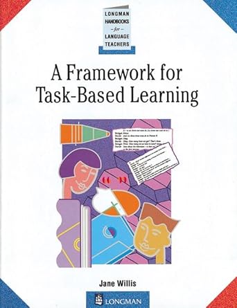 Amazon.com: A Framework for Task-Based Learning (Longman Handbooks for ...