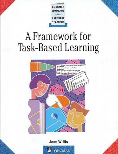 Amazon.com: A Framework for Task-Based Learning (Longman Handbooks for ...