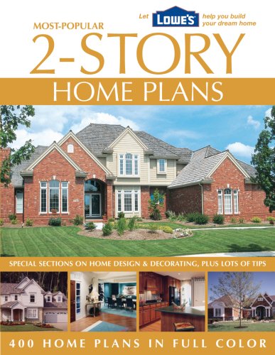 Most-Popular 2-Story Home Plans (Lowe's): Homeowner, The Editors of ...