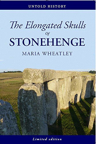 The Elongated Skulls of Stonehenge 2015: No. 1: Maria Wheatley ...