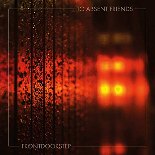 Play Frontdoorstep by To Absent Friends on Amazon Music