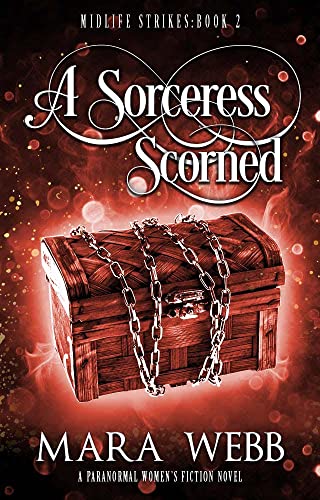 Amazon.com: A Sorceress Scorned: A Paranormal Women's Fiction Novel ...