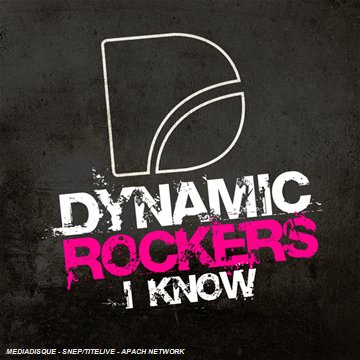 Dynamic Rockers - I Know - Amazon.com Music