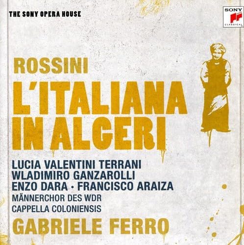 Rossini: L'Italiana in Algeri - The Sony Opera House: Amazon.co.uk: CDs ...