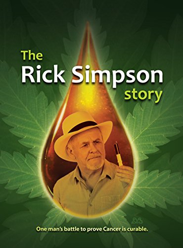 The Rick Simpson Story eBook : Simpson, Rick: Amazon.co.uk: Books
