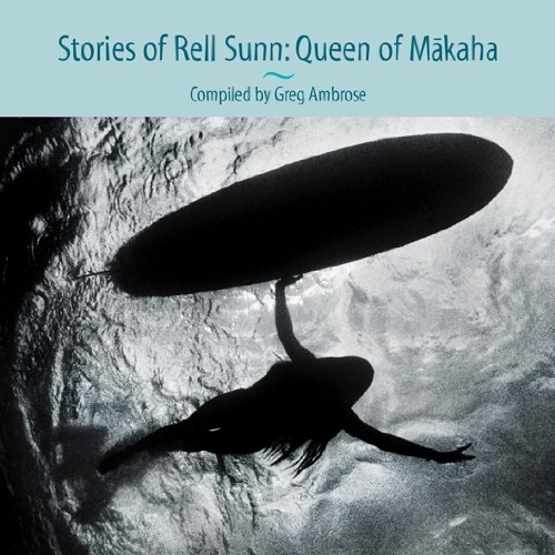 Stories of Rell Sunn: Queen of Makaha: Greg Ambrose: 9781573063234 ...