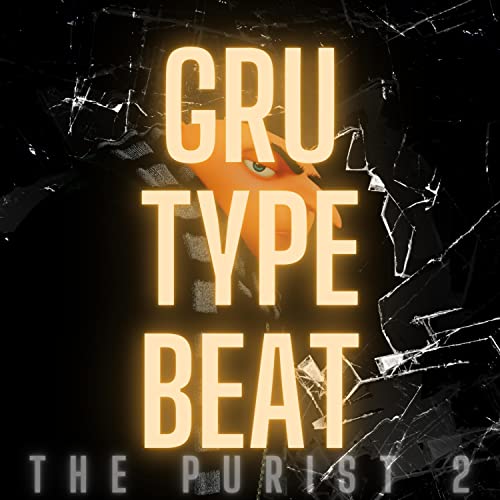 Écouter GRU TYPE BEAT par THE PURIST 2 sur Amazon Music Unlimited