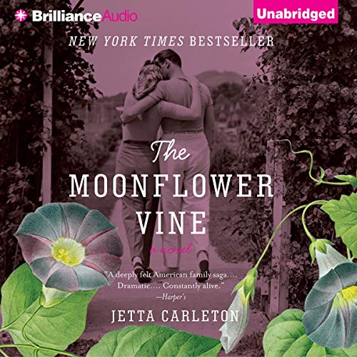The Moonflower Vine: A Novel (Audio Download): Jetta Carleton, Natalie ...
