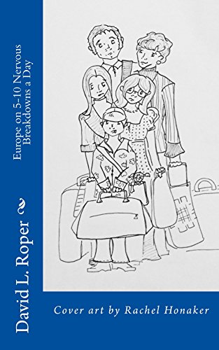 Europe on 5-10 Nervous Breakdowns a Day eBook : Roper, David: Amazon.in ...