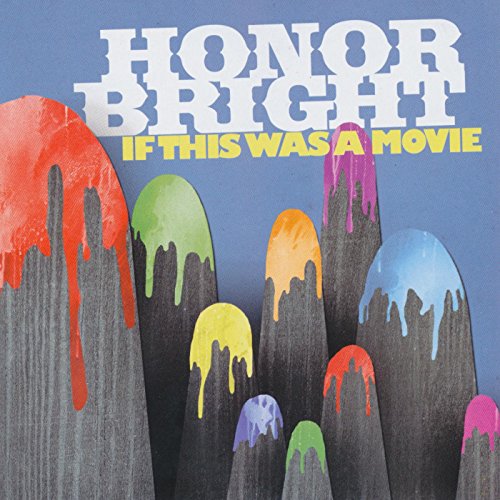 Écouter If This Was a Movie par Honor Bright sur Amazon Music Unlimited