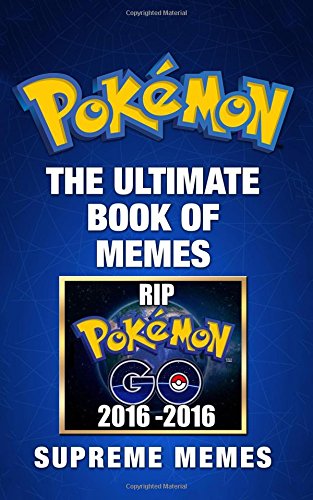 Pokemon The Ultimate Book Of Memes Contains Hundreds Of Hilarious ...