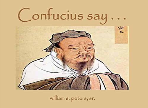Confucius say . . . Color - Kindle edition by peters, william. Religion ...
