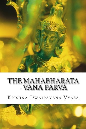 Buy The Mahabharata: Vana Parva Book Online at Low Prices in India ...