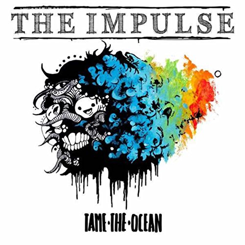 Play Tame the Ocean by The Impulse on Amazon Music