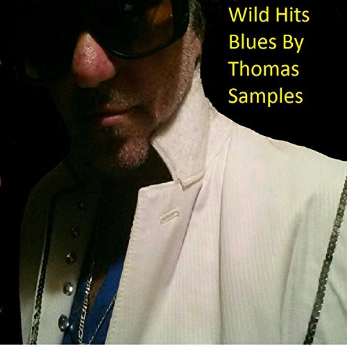 Amazon.com: Wild Hits Blues : Thomas Samples: Digital Music