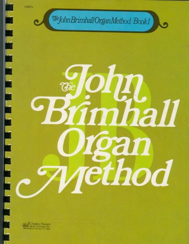 The John Brimhall Organ Method (Book 1): Amazon.com: Books