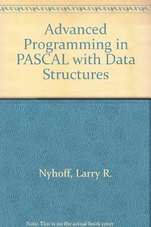 Advanced Programming in PASCAL with Data Structures : Nyhoff, Larry R ...