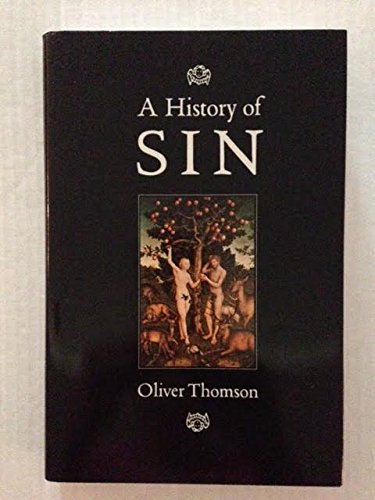 A history of sin: Thomson, Oliver: 9780862414061: Amazon.com: Books