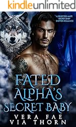 Lycan King's Secret Child: A Rejected Mate Shifter Romance (Forbidden Alpha Kings Book 17) eBook ...