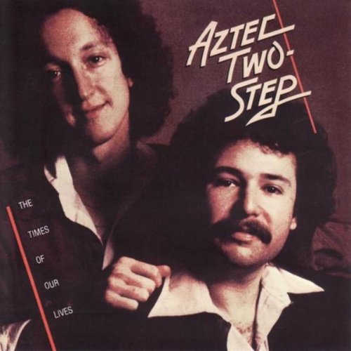 Amazon.com: The Times Of Our Lives : Aztec Two-Step: Digital Music