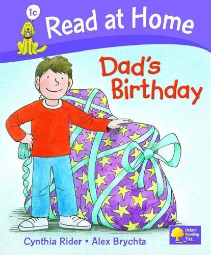 Read at Home: Level 1c: Dad's Birthday by Rider, Cynthia, Brychta, Alex ...