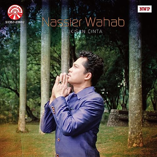 Amazon Music - Nassier WahabのNassier Wahab - Lukisan Cinta - Amazon.co.jp