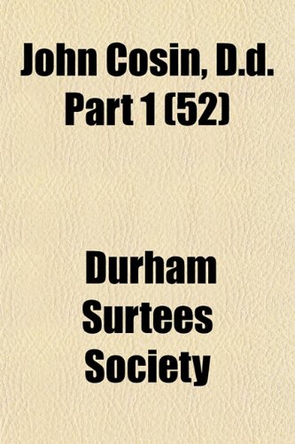 John Cosin, D.D. Part 1 (52) : Amazon.in: Books