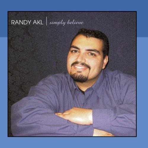 Simply Believe: Randy Akl: Amazon.in: Music}