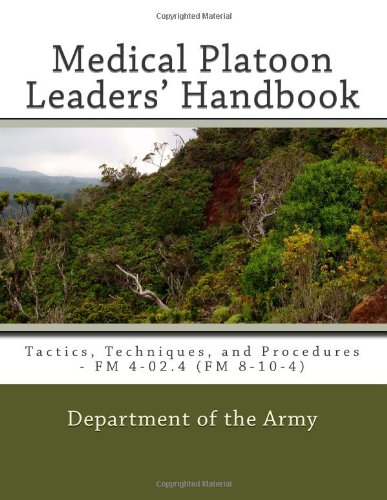 Medical Platoon Leaders’ Handbook: Tactics, Techniques, and Procedures ...