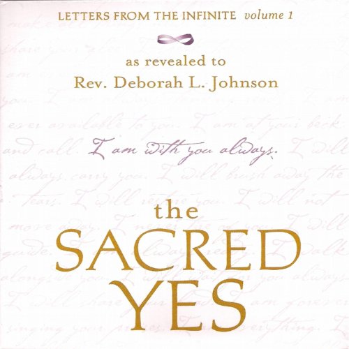 Play The Sacred Yes by Rev. Deborah L. Johnson on Amazon Music