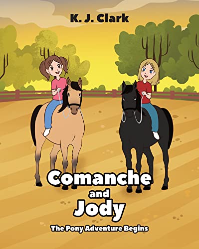 Comanche and Jody: The Pony Adventure Begins - Kindle edition by Clark ...
