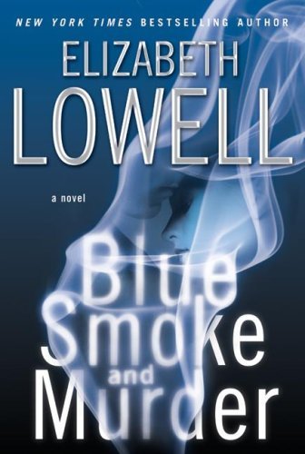 Blue Smoke and Murder (St. Kilda Book 4) eBook : Lowell, Elizabeth ...
