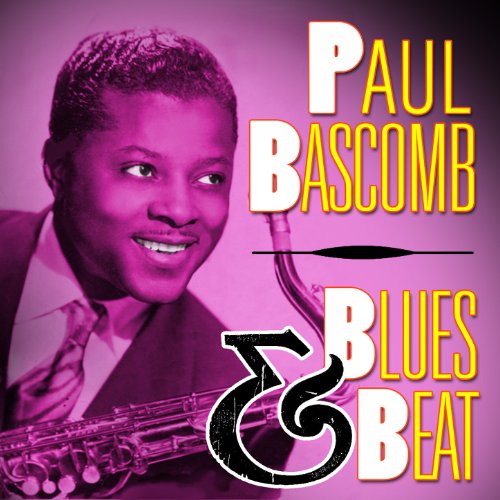 Amazon Music - Paul BascombのBlues & Beat - Amazon.co.jp