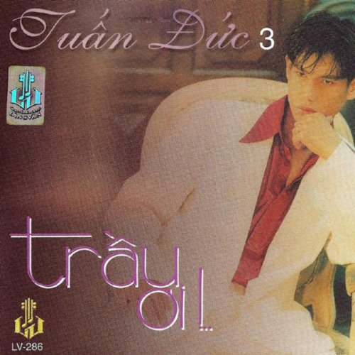 Amazon.com: Trau Oi : Tuan Duc: Digital Music