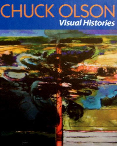 Chuck Olson: Visual Histories: Chuck Olson: 9780970099563: Books ...